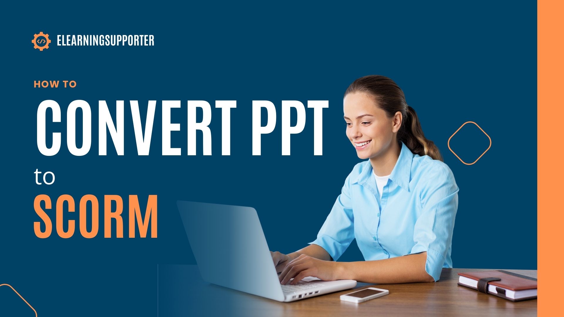 How to Convert PowerPoint to SCORM in 5 Simple Steps: A Complete Guide – Elearning Supporter